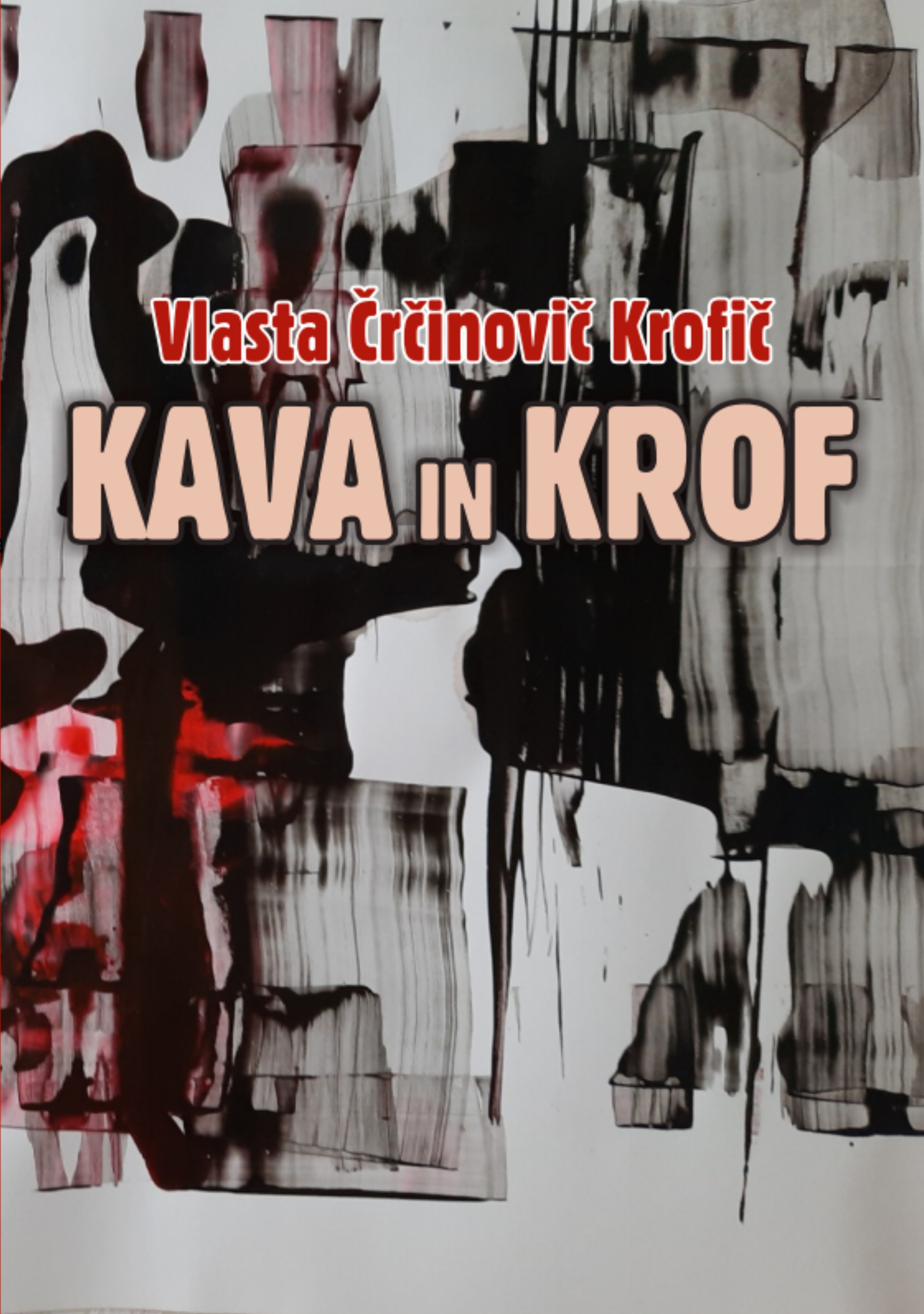 Vlasta Črčinovič Krofič: KAVA IN KROF – Založba knjig Kulturni center ...