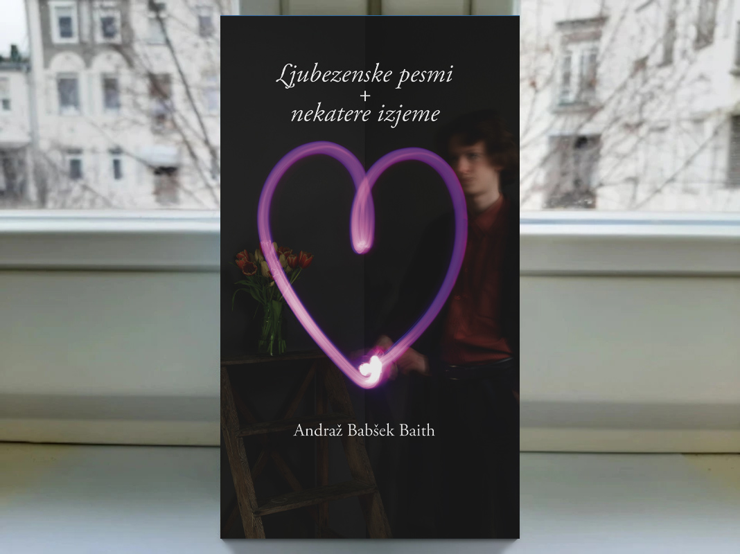 Andraž Babšek: LJUBEZENSKE PESMI + NEKATERE IZJEME – Kulturni center ...