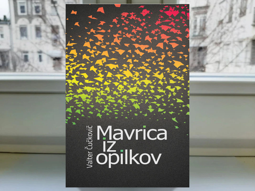 Valter Čučkovič: MAVRICA IZ OPILKOV – Založba knjig Kulturni center Maribor